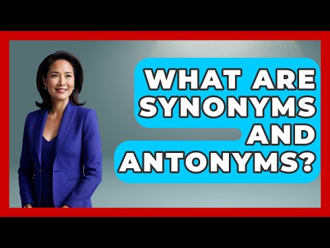 What Are Synonyms And Antonyms? - Special Education Learning
