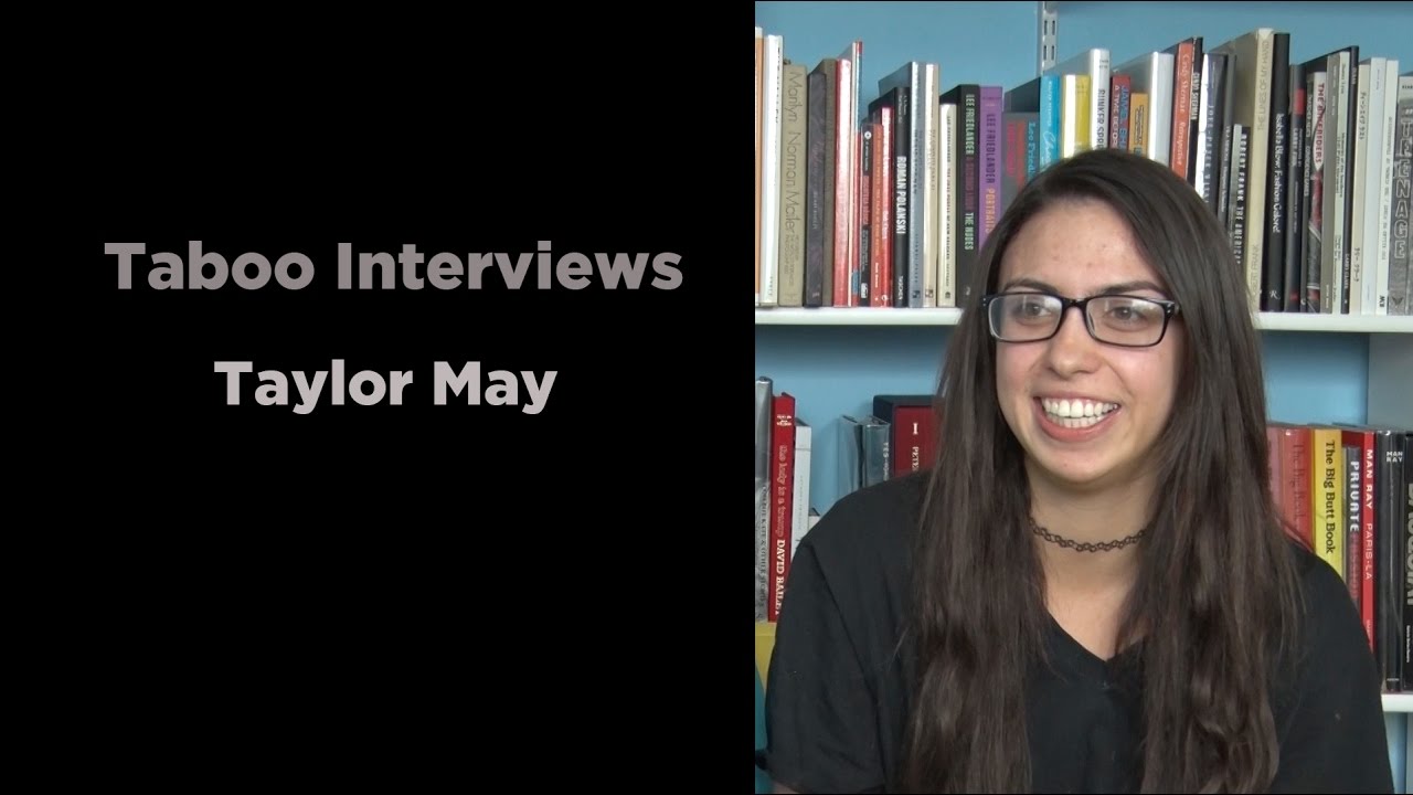 Taylor May - Taboo Interview