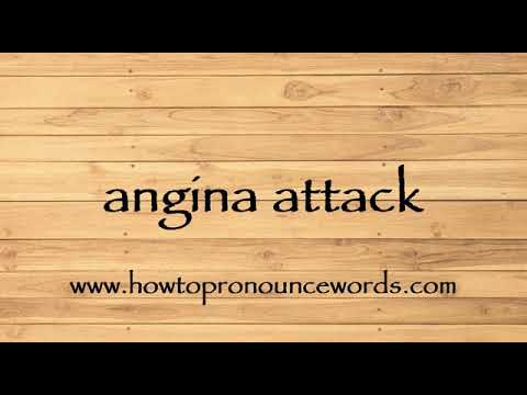 How To Pronounce angina attack