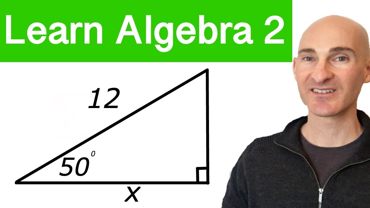 Right Triangle Trigonometry (Learn Algebra 2)