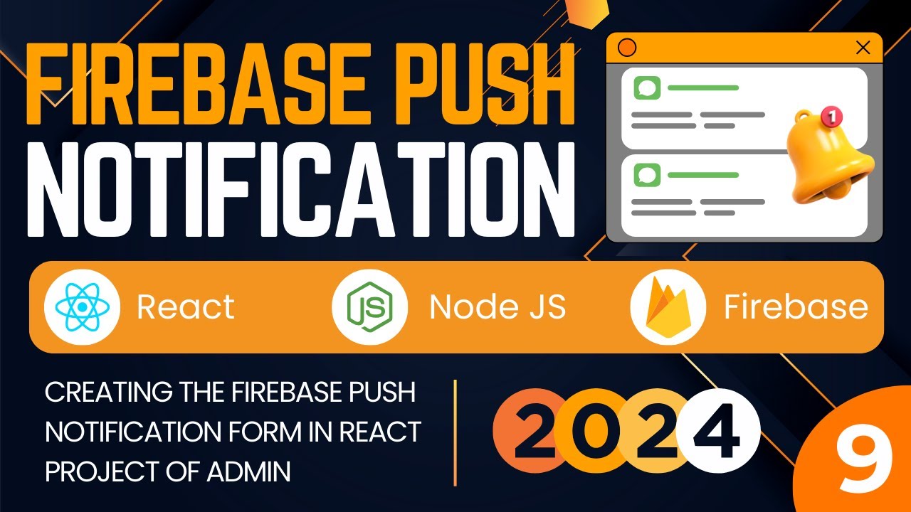 Creating Firebase Push Notification Form in React | Firebase Push Notifications In React NodeJS | #9