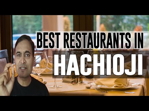 Best Restaurants and Places to Eat in Hachioji, Japan