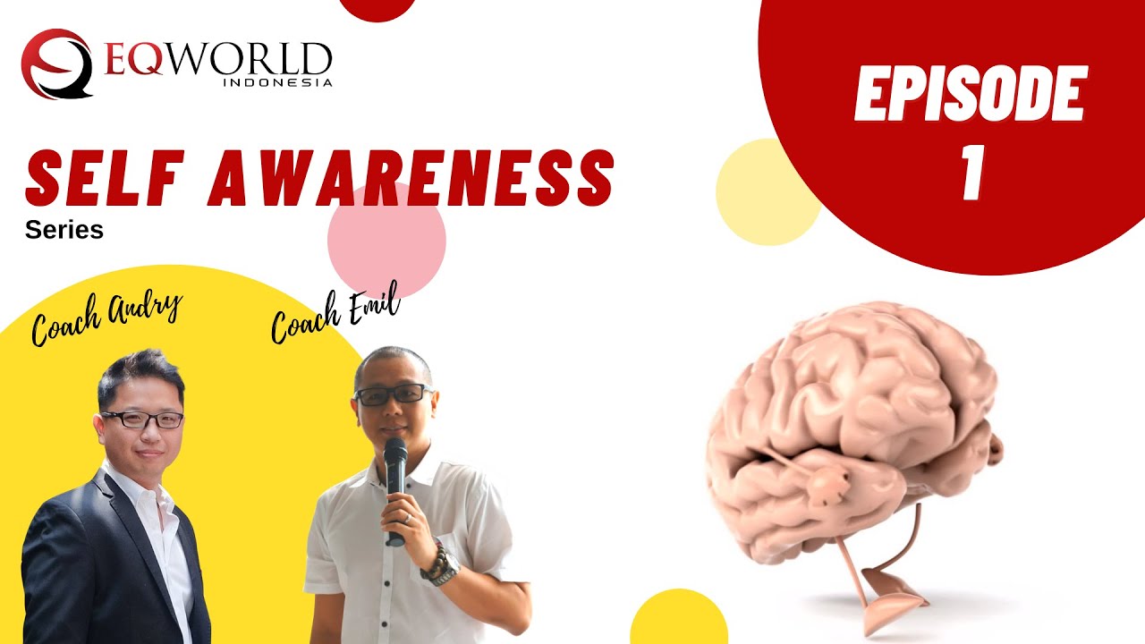 Self Awareness Series - Episode 1