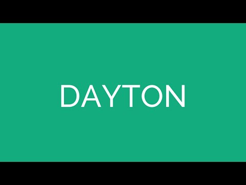 How To Pronounce Dayton In American Accent