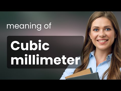 Cubic millimeter • definition of CUBIC MILLIMETER