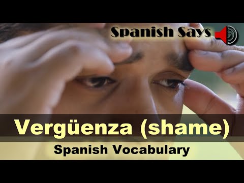 Vergüenza: How to Say / Pronounce Vergüenza - Shame in Spanish | Spanish Says