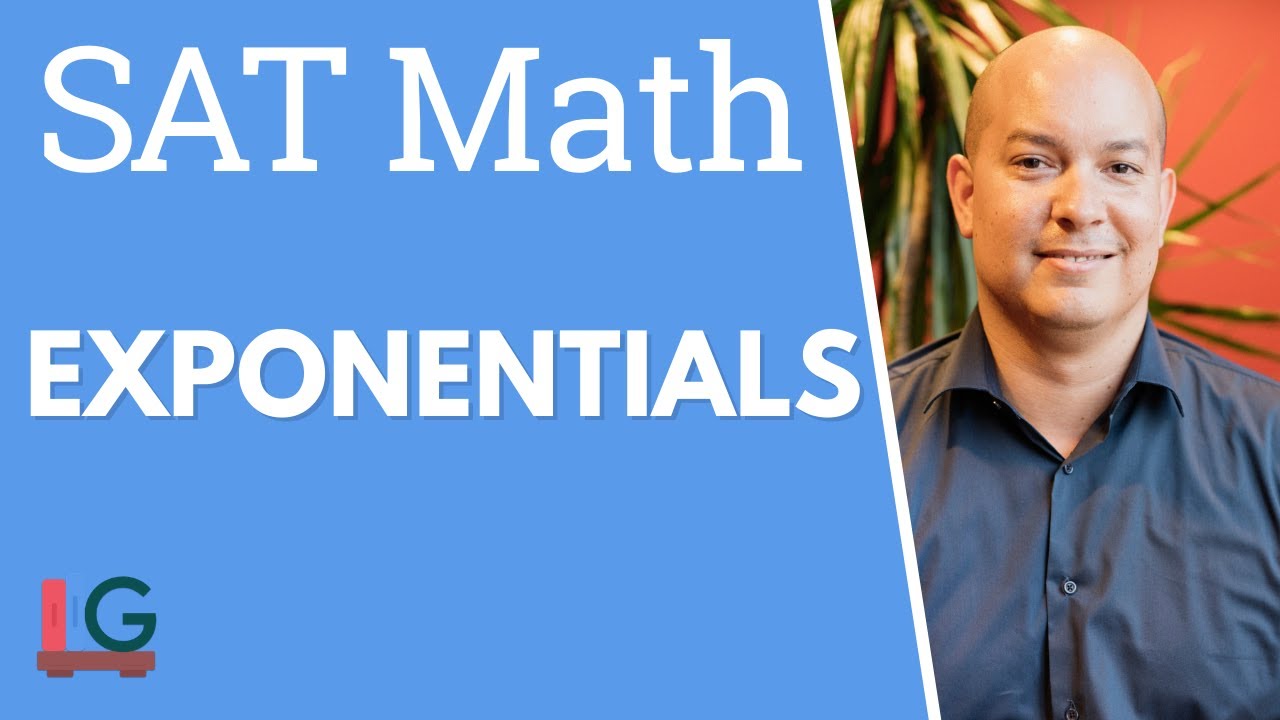 SAT Math Tip- Exponential Functions – SAT Prep