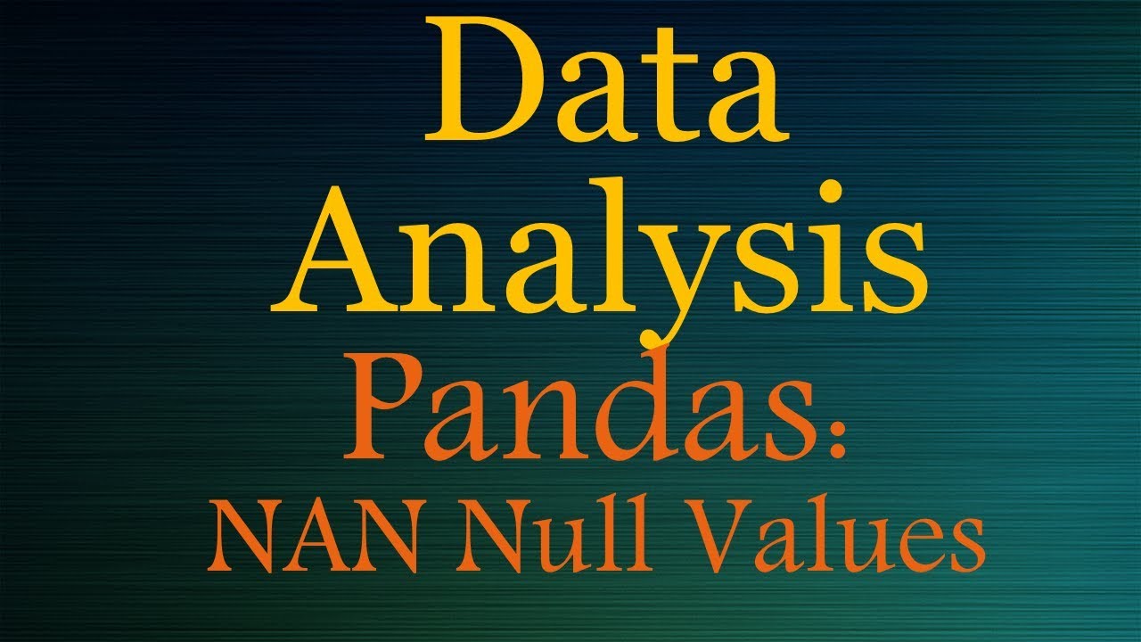 Python Data Analysis | Data Science Tutorials #6  NAN Null Values