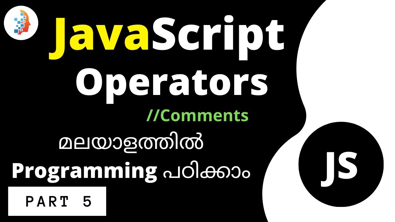 Javascript tutorial in malayalam | Javascript Operators | ജാവാസ്ക്രിപ്റ്റ്ലൂടെ Programming പഠിക്കാം
