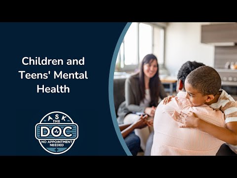 Understanding Kids' Mental Health: Insights from Pediatrician | Ask the Doc: No Appointment Needed