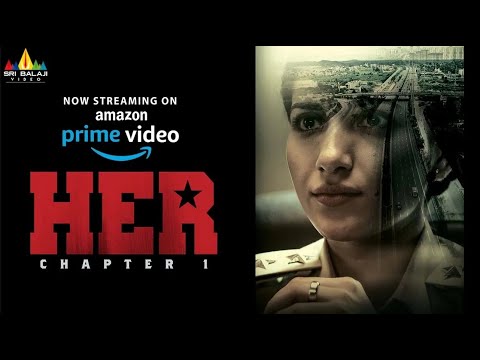 HER - Chapter 1 Malayalam Full Movie Now Streaming on Amazon Prime Video | Ruhani Sharma | Sreedhar