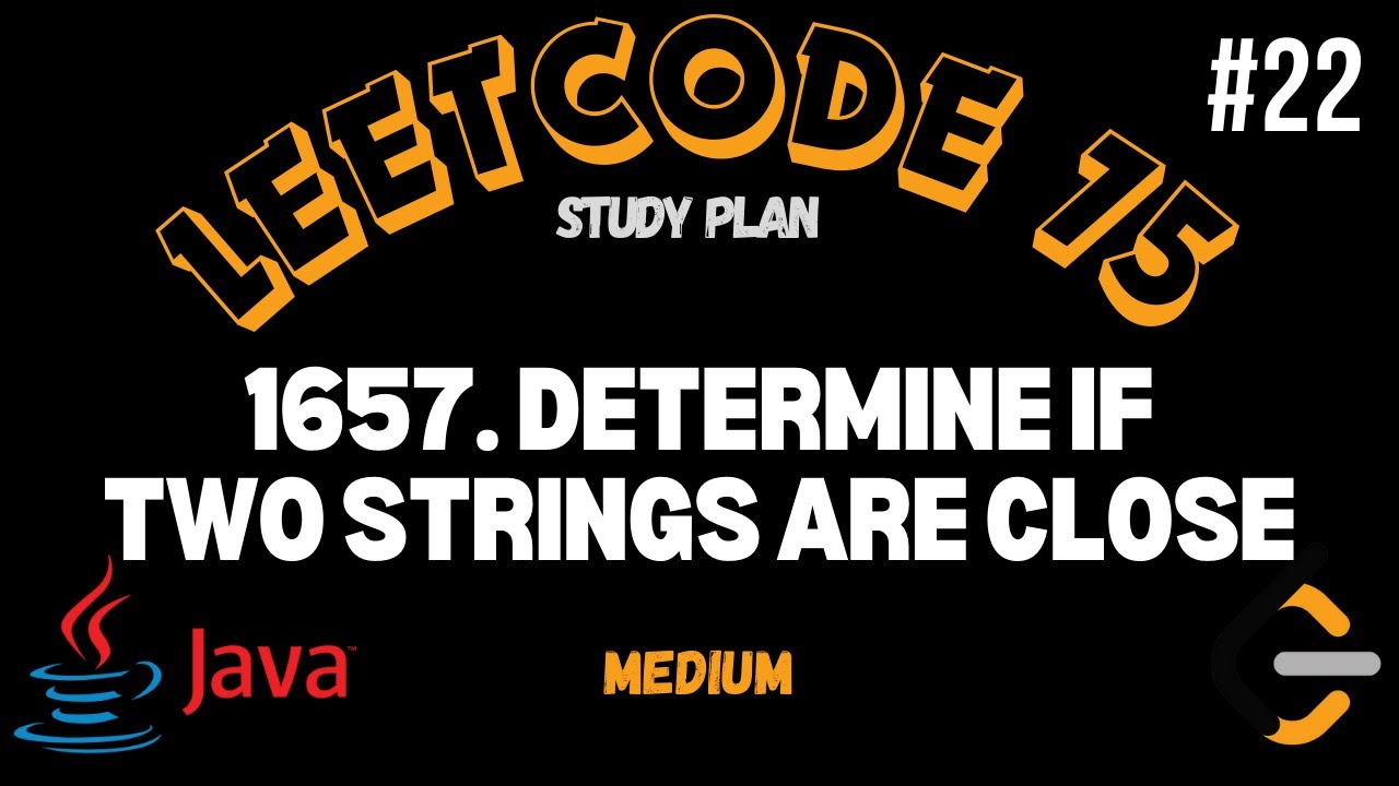 Leetcode | 1657. Determine if Two Strings Are Close | Medium | Java Solution