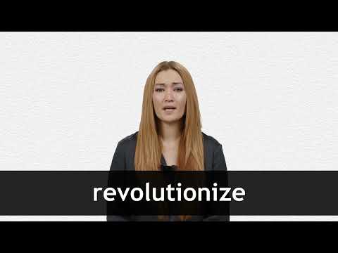 How to pronounce REVOLUTIONIZE in American English