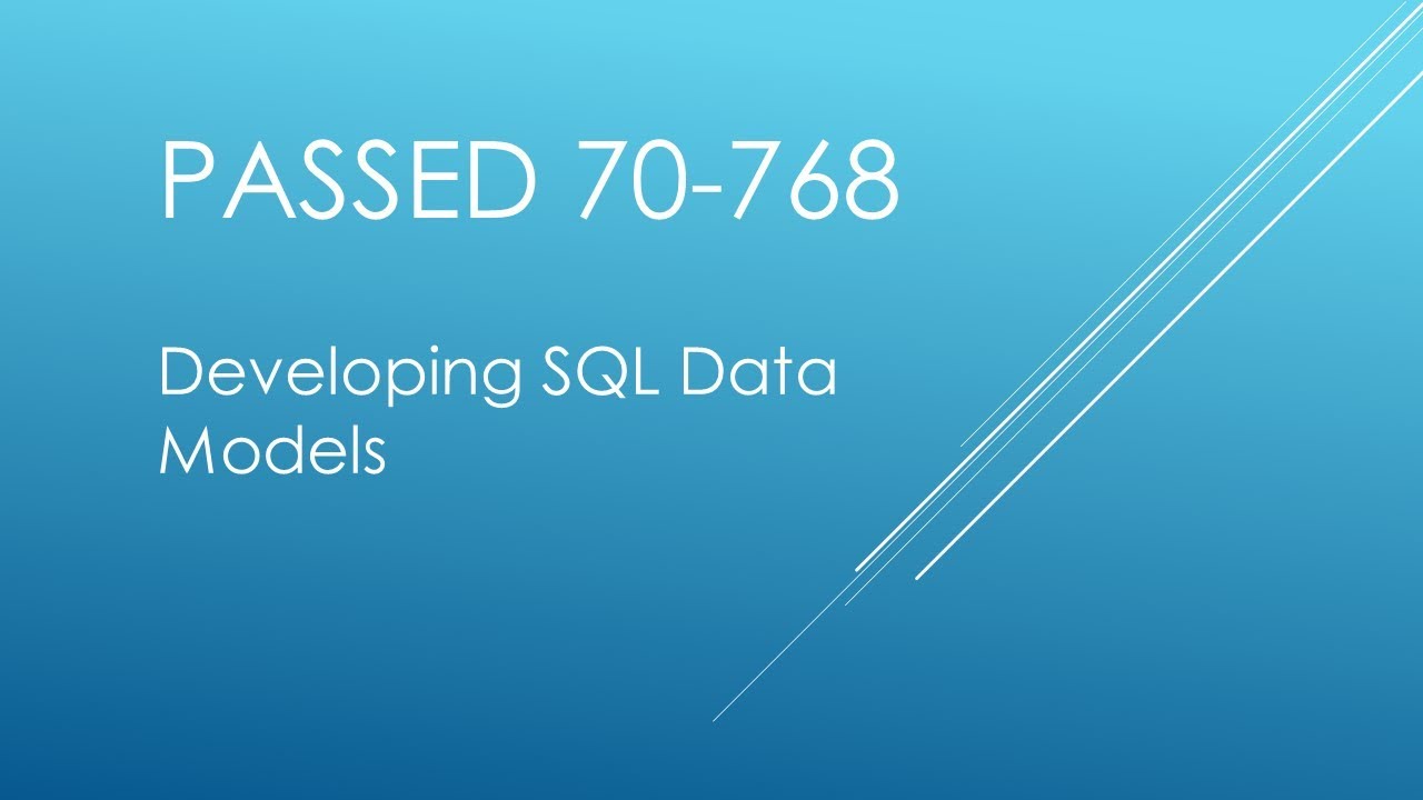 How I Passed 70-768 - Developing SQL Data Models
