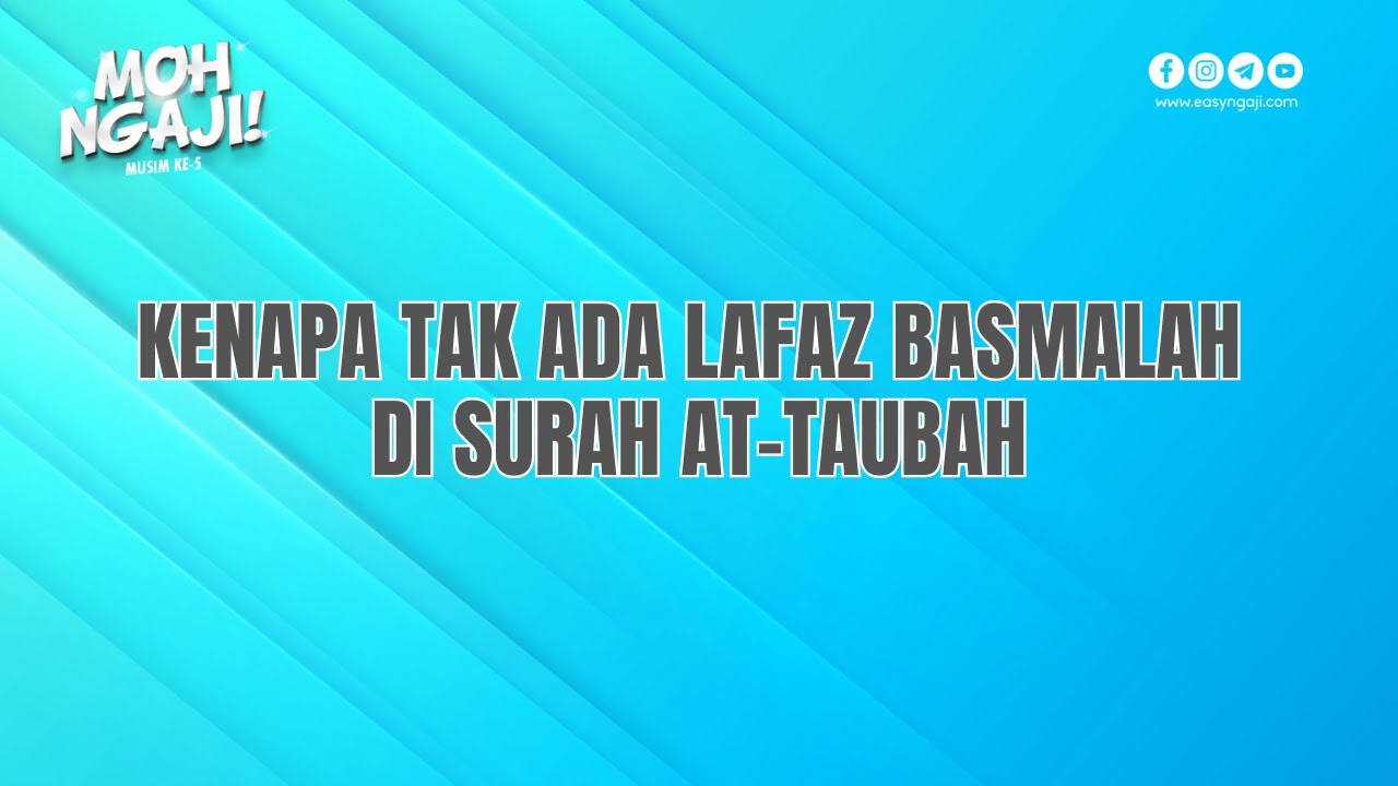 KENAPA TAK ADA LAFAZ BASMALAH DI SURAH AT TAUBAH