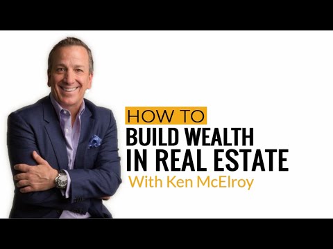 How To Build Wealth in Real Estate with Ken McElroy