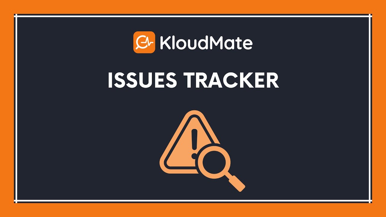 KloudMate - Issues Tracker