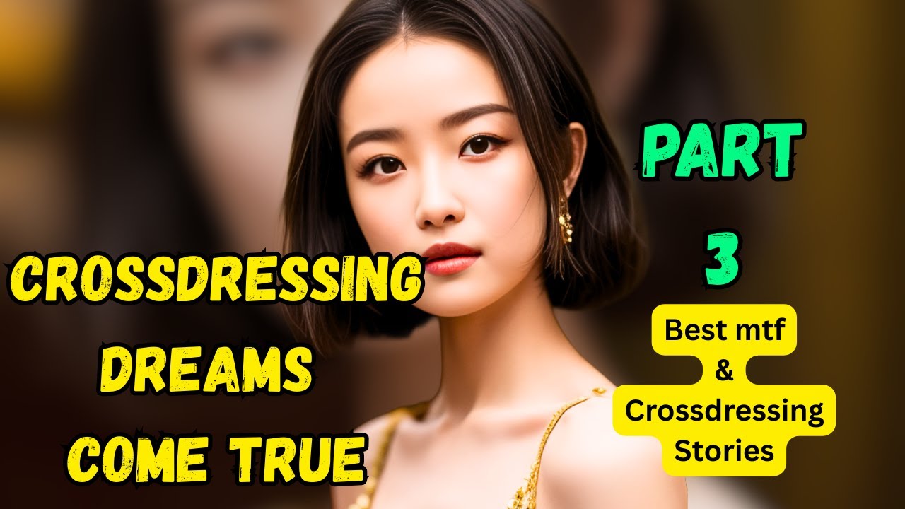 Crossdressing Dreams Come True: The Boy Who Became Andrea Part 3: mtf stories| crossdressing stories