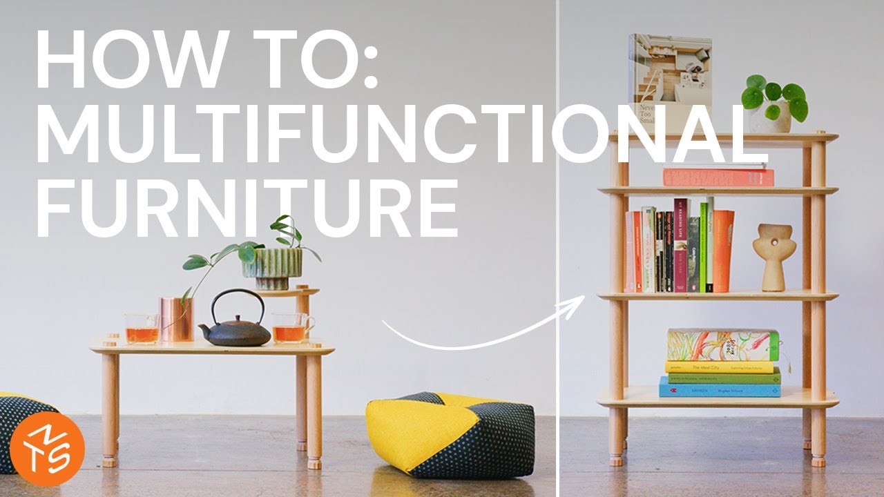 NEVER TOO SMALL:  Multifunctional Furniture for Your Living Room
