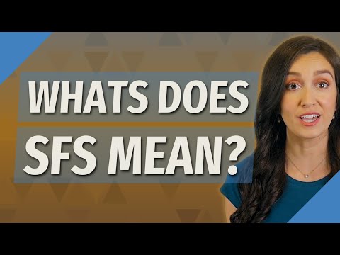 Whats does SFS mean?