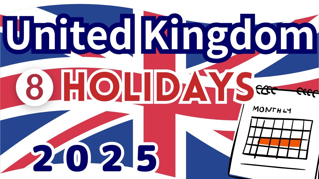 【UK】2025 Holiday Calendar: Discover 8 Happy Celebrations!
