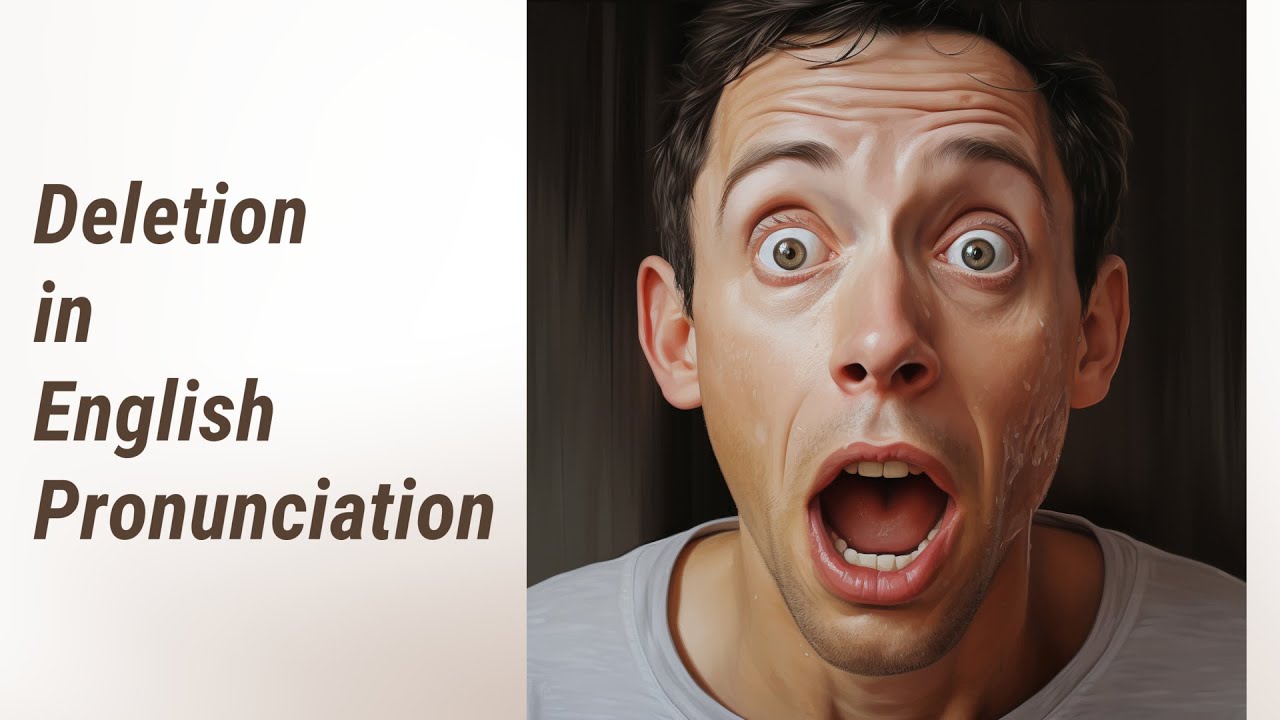 Mastering Deletion in English Pronunciation