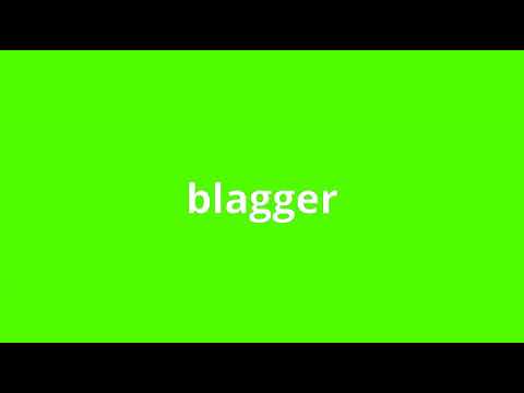 what is the meaning of blagger