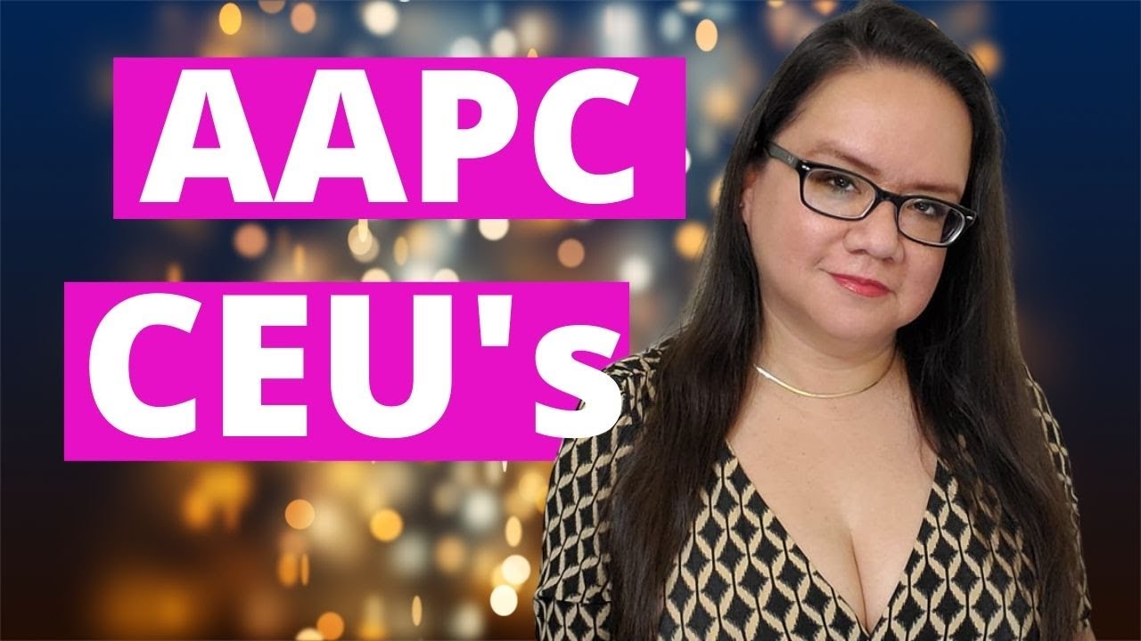 CONTINUING EDUCATION UNITS AAPC | ALL ABOUT CEU's | MEDICAL CODING WITH BLEU