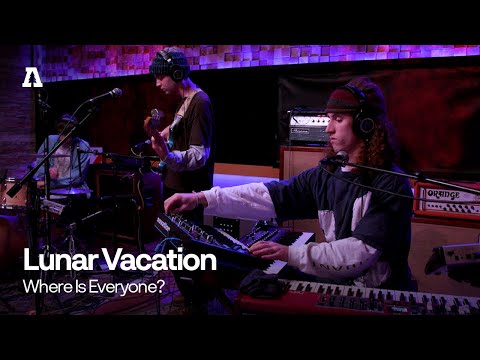 Lunar Vacation - Where Is Everyone? | Audiotree Live