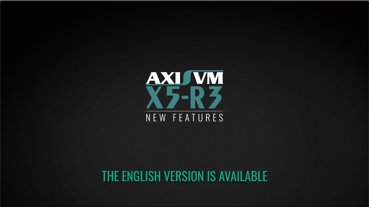 AxisVM X5-R3 − English Version is available