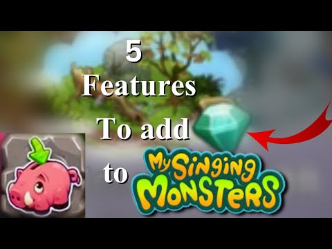 5 Features That Should Be Added To My Singing Monsters