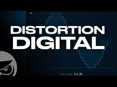 Understanding Digital Distortion