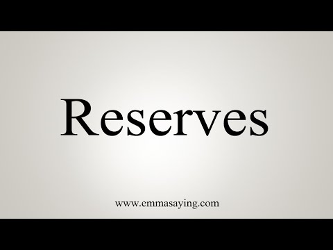 How To Say Reserves