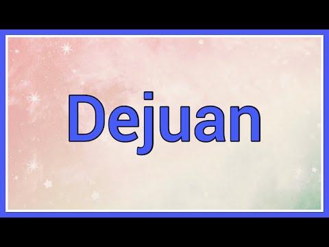 Dejuan | Name Origin Variations