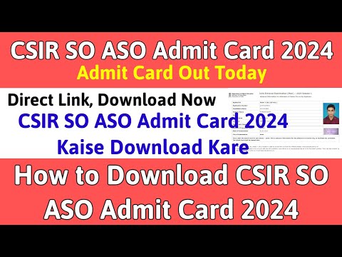 CSIR SO ASO Admit Card 2024 Kaise Dekhe !! How to Download CSIR SO ASO Admit Card 2024 !! #csirsoaso