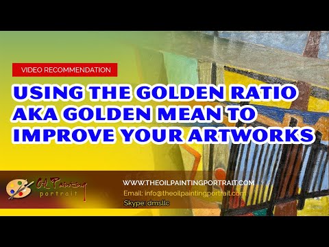 Using The Golden Ratio Aka Golden Mean To Improve Your Artworks - Oil Painting Portrait Service