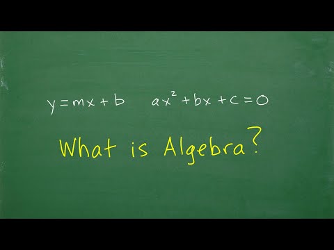 What Exactly is Algebra?