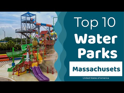 Top 10 Best Water Parks to Visit in Massachusetts | USA - English