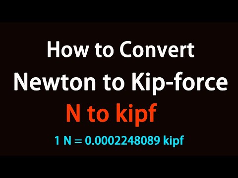 How to Convert Newton to Kip-force?