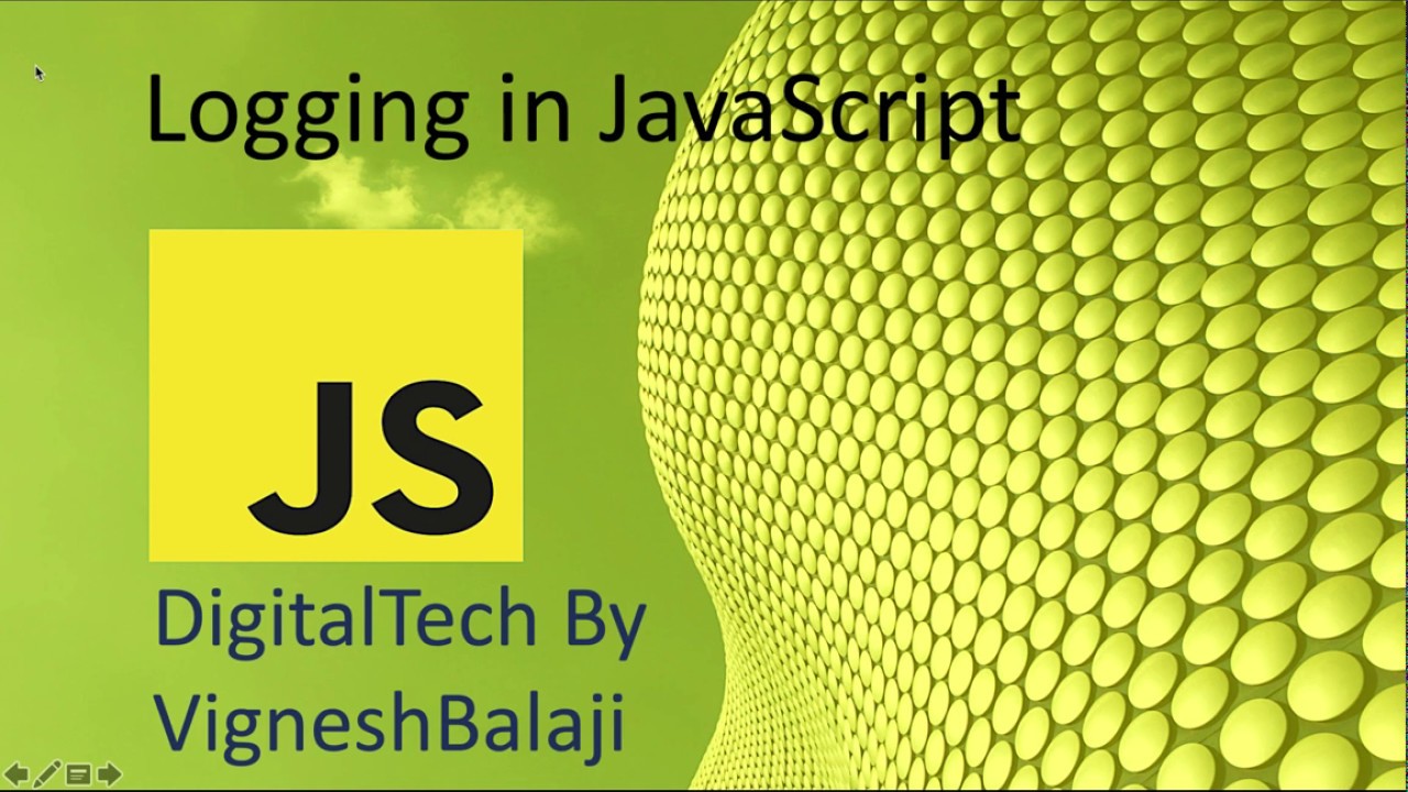 Logging in Javascript Best Practices