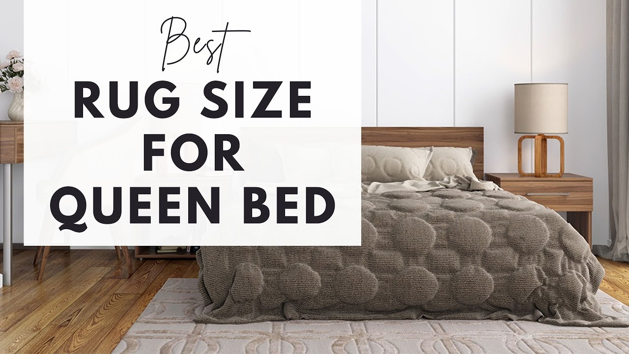 Best Rug Size for Queen Bed