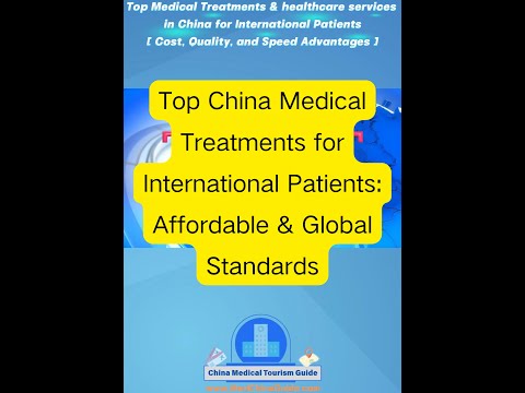 Top China Medical Treatments for International Patients: Affordable & Global Standards