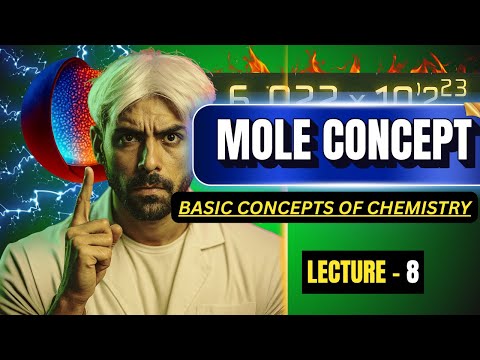 MOLE CONCEPT Class 11 | NCERT Basics Concepts of Chemistry | Lecture -8( NEET/JEE) I JEE PYQ