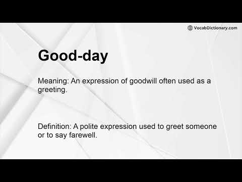 Good-day Meaning