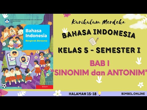 MAKNA KATA SINOMIN DAN ANTONIM || BAB 1 - BAHASA INDONESIA KELAS 5 SEMESTER 1 KURIKULUM MERDEKA