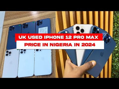 Specs and price of UK used iPhone 12 Pro Max in Nigeria in 2024