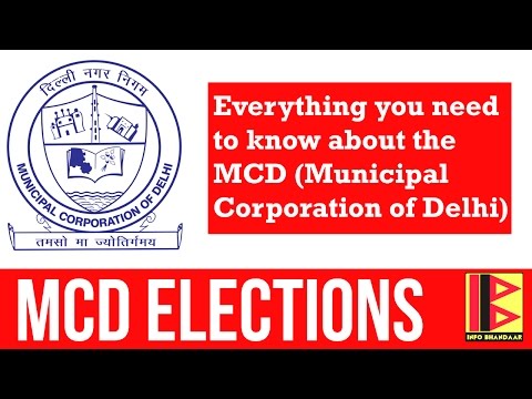 Everything you need to know about the MCD (Municipal Corporation of Delhi) before the MCD elections.