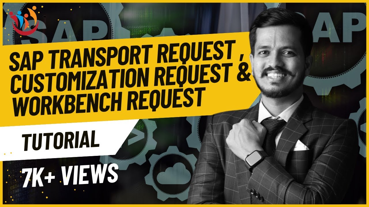 SAP Transport Request , Customization request and Workbench Request