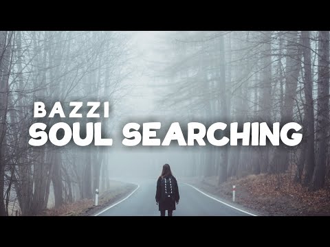 Bazzi - Soul Searching (Lyrics)