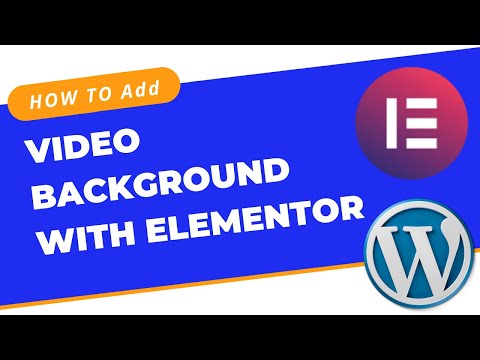 How To Add Video Background to Your Website With Elementor | Elementor 2022